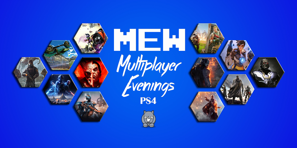 MEW Multiplayer evenings PS4 (PS4 MEWME) - Gaming - Most Epic Win
